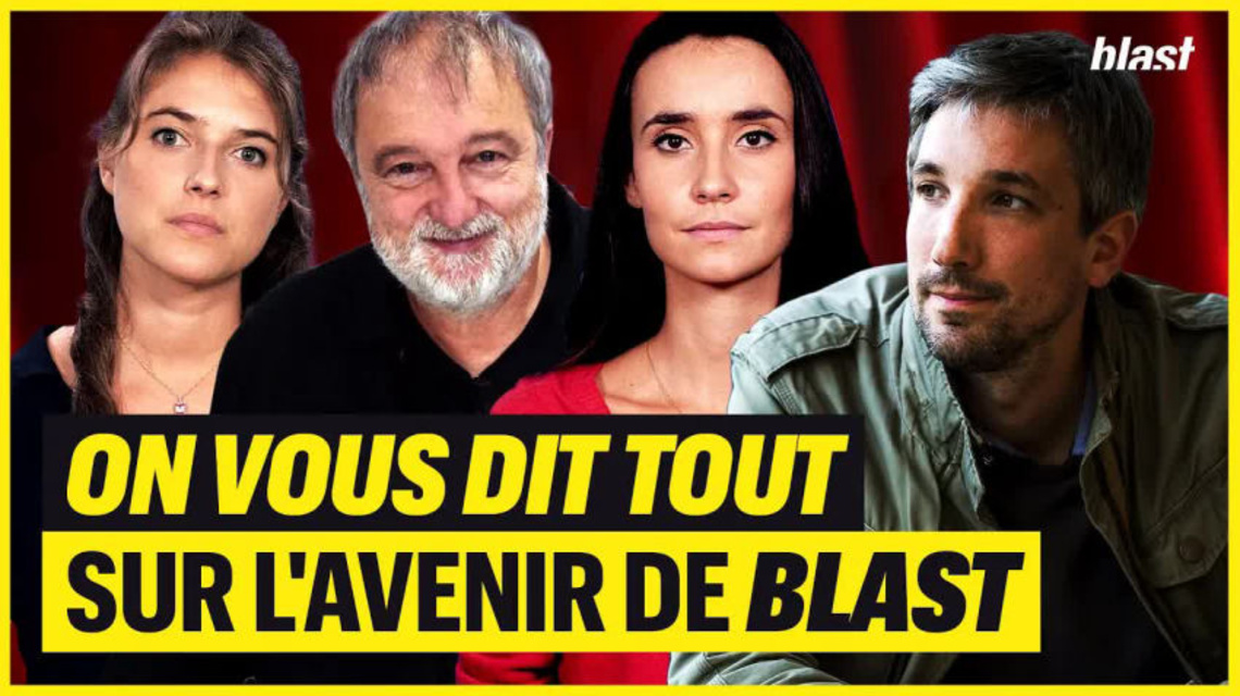 On vous dit tout sur l’avenir de Blast - Blast le souffle de l’info