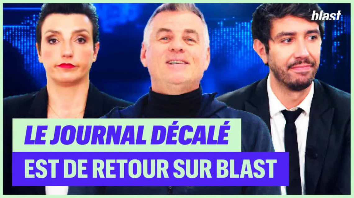 Le journal décalé est de retour sur Blast | Blast, Le souffle de l’info ...