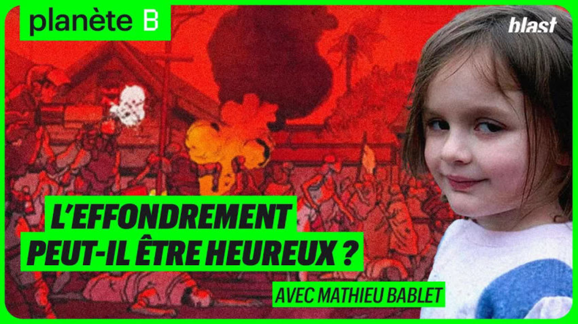 L’effondrement peut-il être heureux ? - Avec Mathieu Bablet | Blast le ...