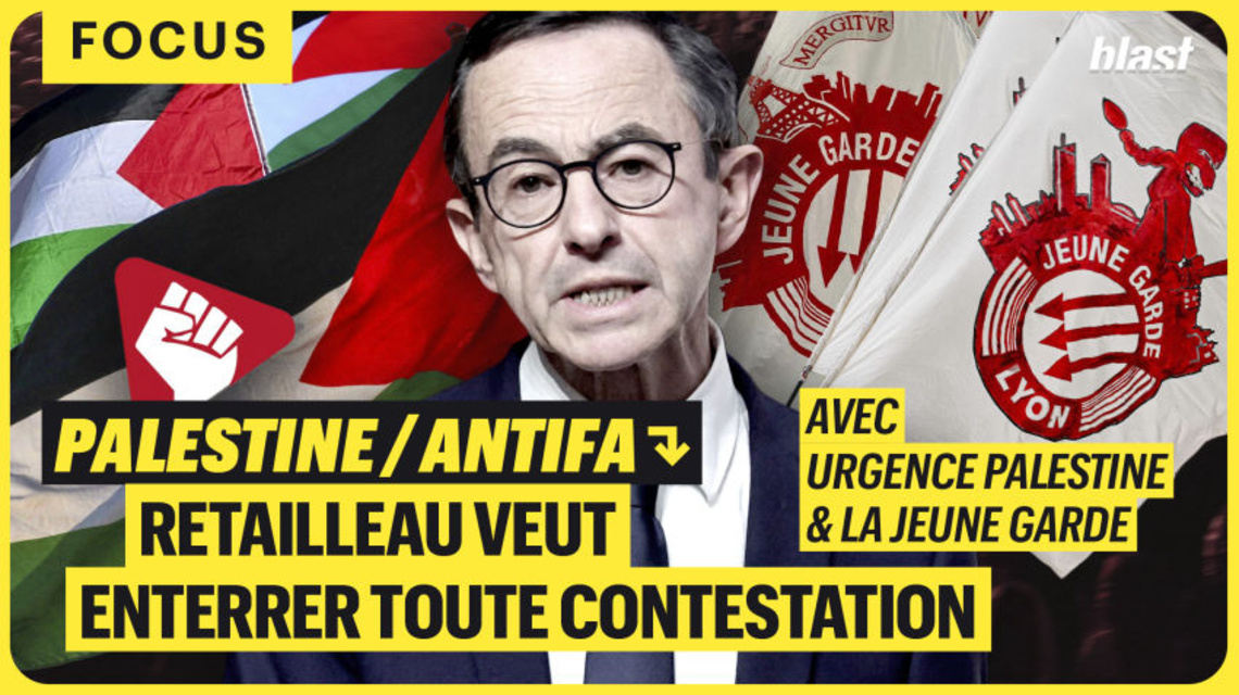 Palestine/Antifascisme : Retailleau veut enterrer toute contestation ...