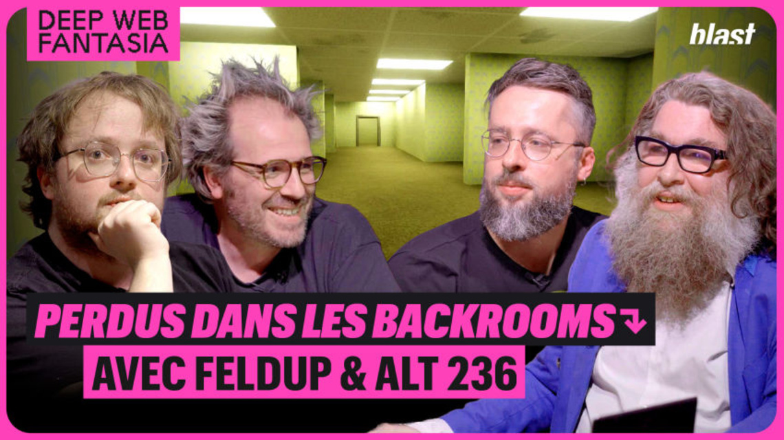 Perdus dans les Backrooms avec Feldup et ALT 236 - Blast le souffle de l’info