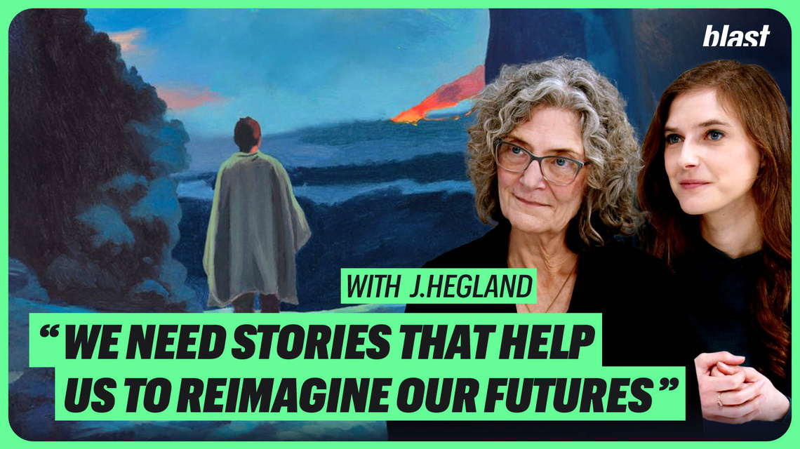 « We need stories that help us to reimagine our futures » | Blast le ...